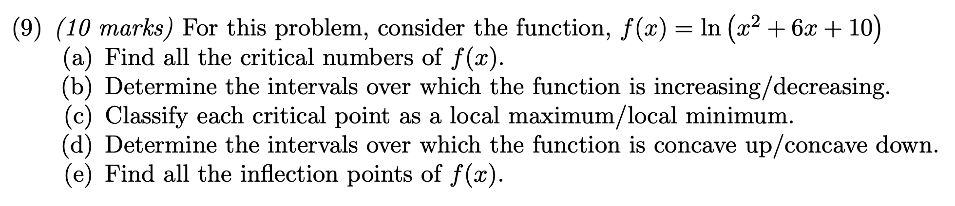 Solved (9) (10 marks) For this problem, consider the | Chegg.com
