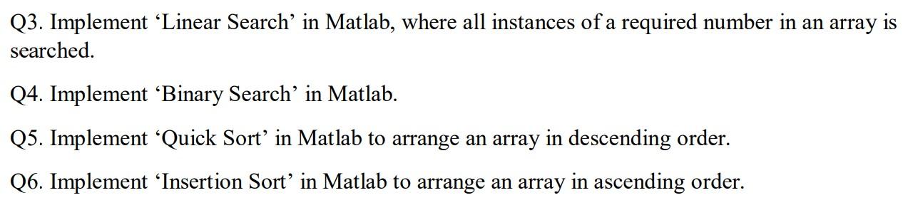 Solved Q3. Implement ‘Linear Search' in Matlab, where all | Chegg.com
