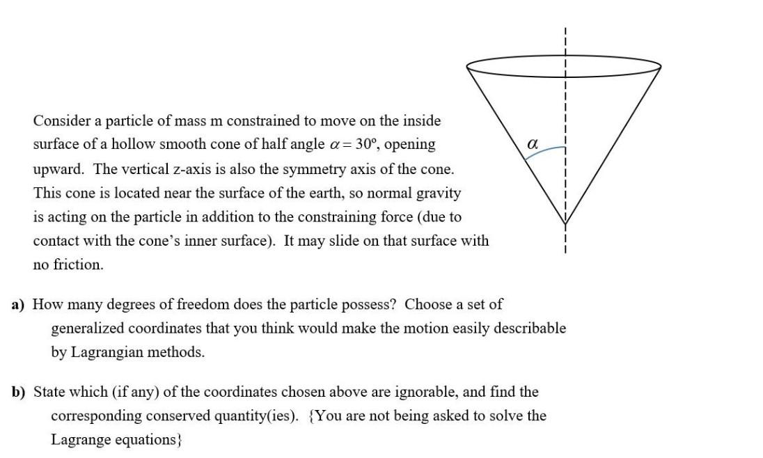 Solved a Consider a particle of mass m constrained to move | Chegg.com