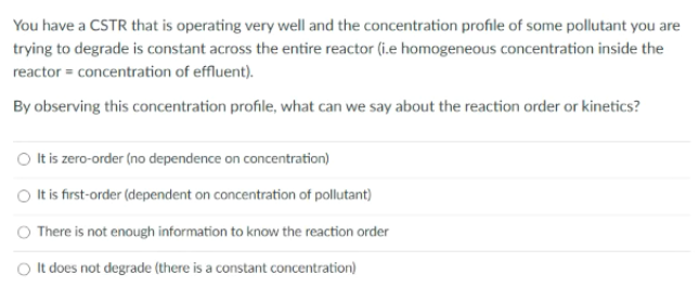 Solved You have a CSTR that is operating very well and the | Chegg.com