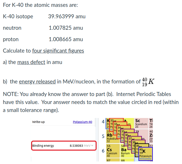 Solved For K-40 the atomic masses are: K-40 isotope | Chegg.com