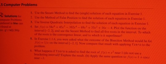 Solved Apply two steps of the Secant Method to the following | Chegg.com