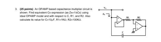 Solved 3. (25 points) An OPAMP based capacitance multiplier | Chegg.com