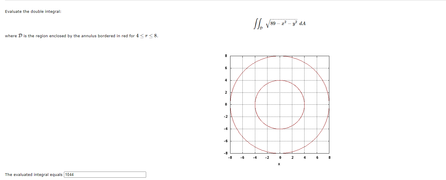 Solved Evaluate the double integral: ∬D89−x2−y2dA where D is | Chegg.com