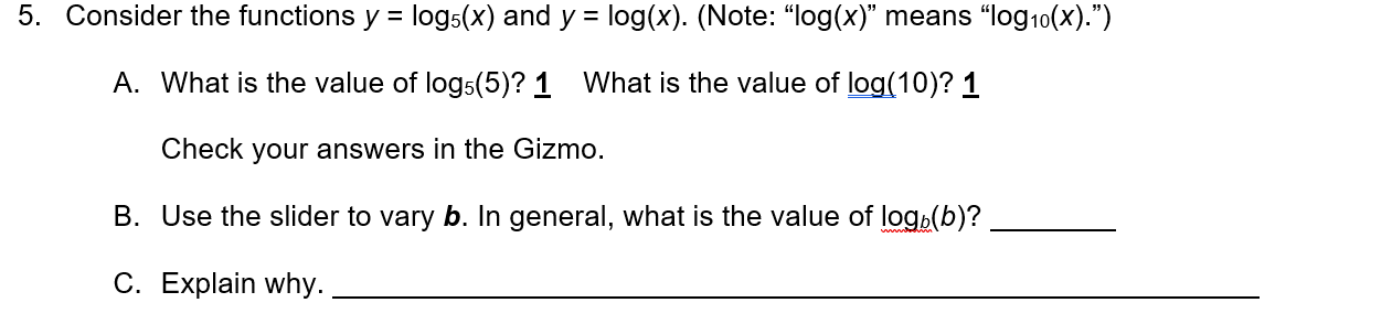 Solved 5. Consider the functions y = log5(x) and y = log(x). | Chegg.com