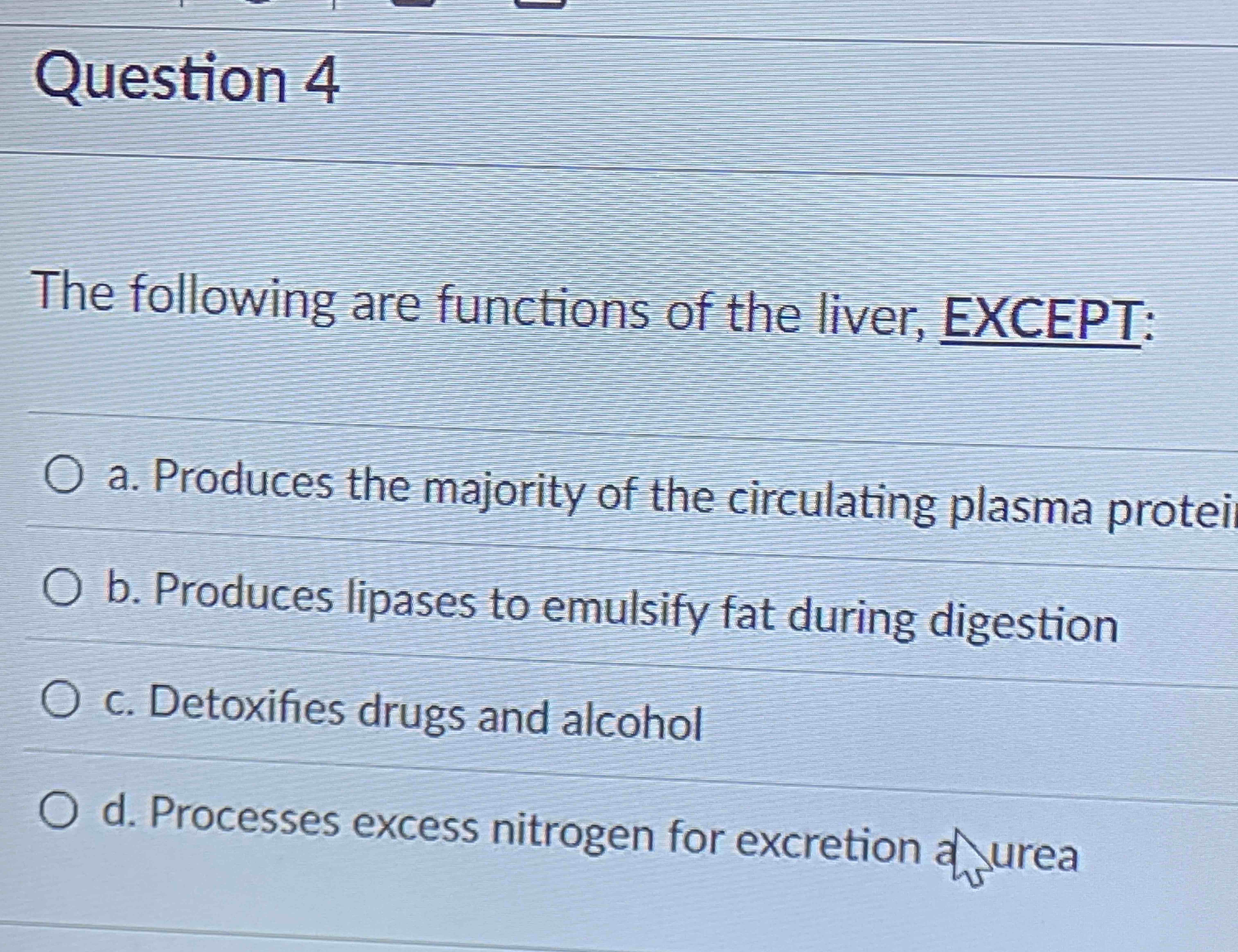 Solved Question 4The following are functions of the liver, | Chegg.com