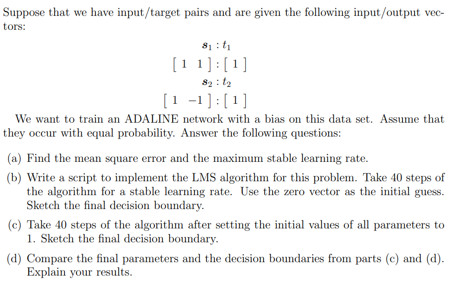 Suppose that we have input/target pairs and are given | Chegg.com
