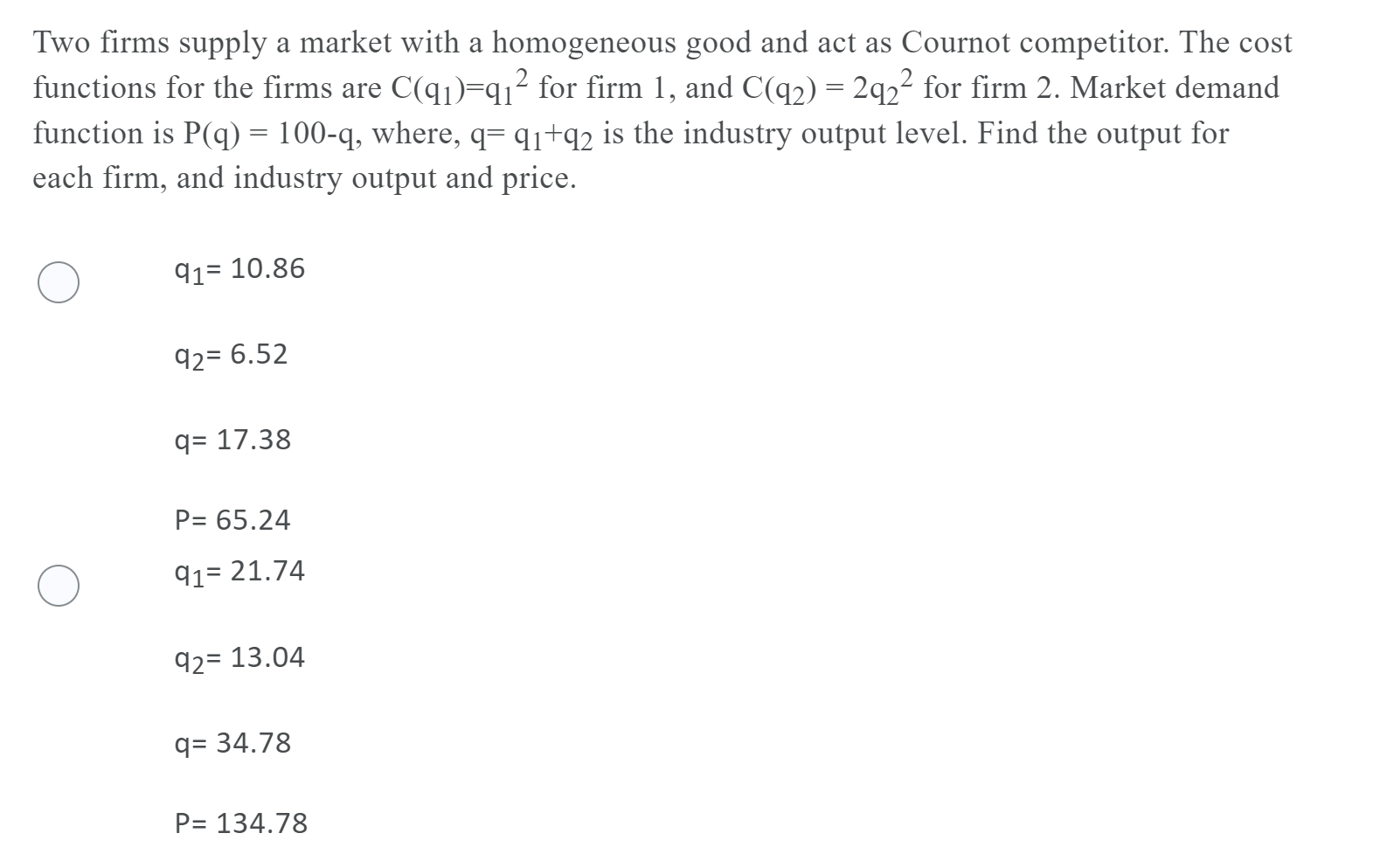 Solved = Two firms supply a market with a homogeneous good | Chegg.com