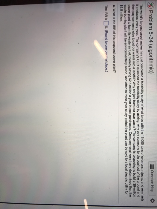 Solved Problem 5-34 (algorithmic) Question Help * The | Chegg.com Solved Problem 5-34 (algorithmic) Question Help * The | Chegg.com