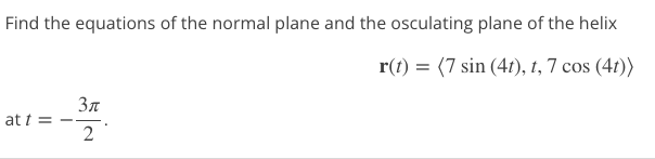 Solved Find the equations of the normal plane and the | Chegg.com
