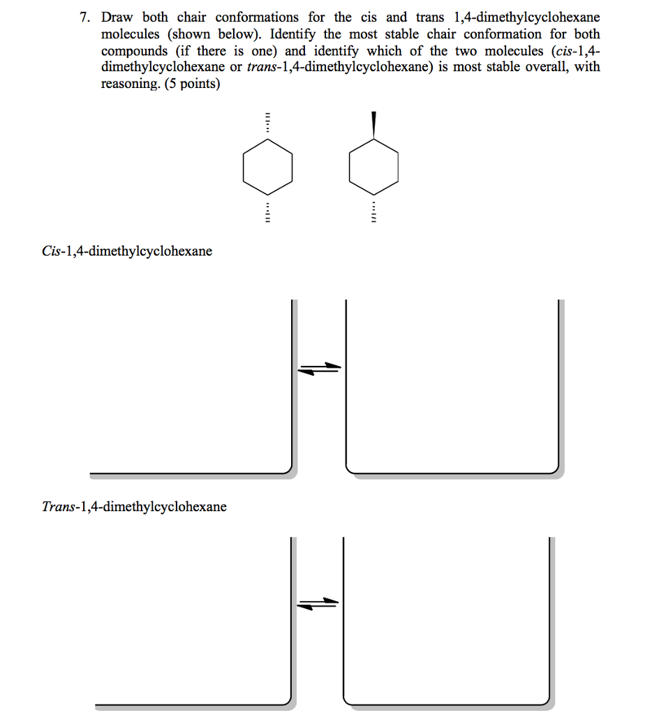 Solved 7. Draw both chair conformations for the cis and | Chegg.com
