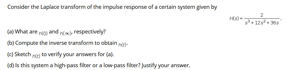 Solved Consider the Laplace transform of the impulse | Chegg.com