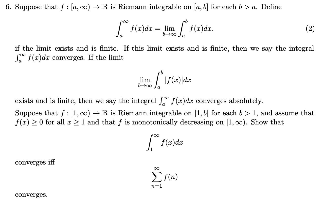 Suppose that f:[a,∞)→R is Riemann integrable on [a,b] | Chegg.com