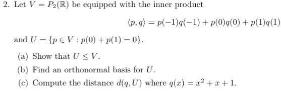 Solved 2. Let V=P2(R) be equipped with the inner product | Chegg.com
