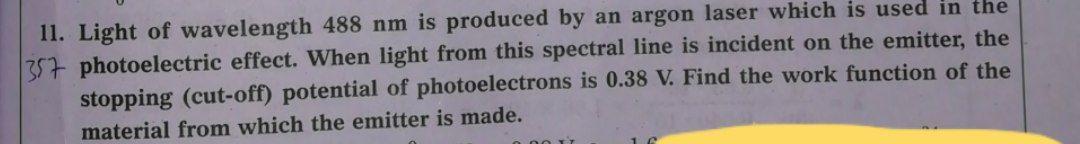 Solved 11. Light of wavelength 488 nm is produced by an | Chegg.com