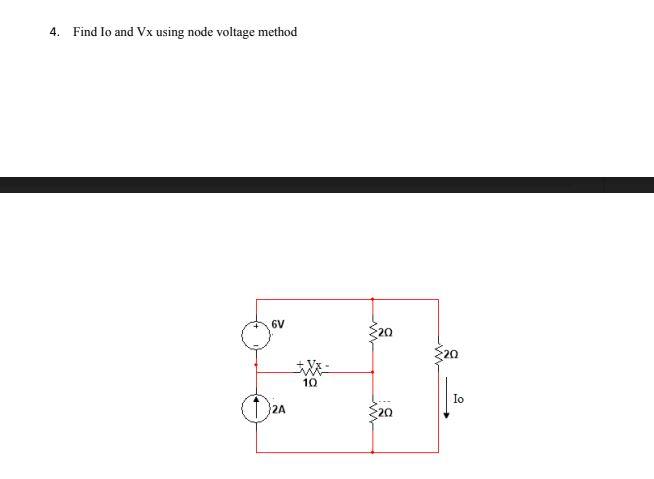 Solved 4. Find lo and Vx using node voltage method 6V $20 20 | Chegg.com