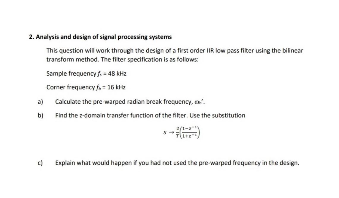 Solved 2. Analysis and design of signal processing systems | Chegg.com
