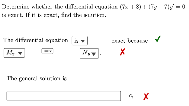Solved Determine whether the differential equation (7x + 8) | Chegg.com