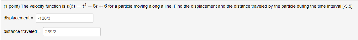 Solved (1 point) The velocity function is v(t)=t2−5t+6 for a | Chegg.com
