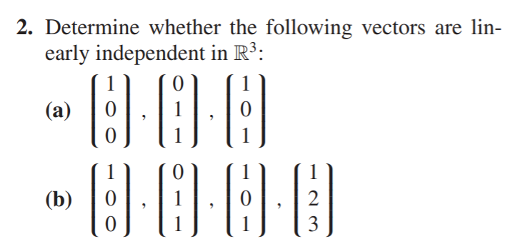 Solved 2. Determine whether the following vectors are lin- | Chegg.com