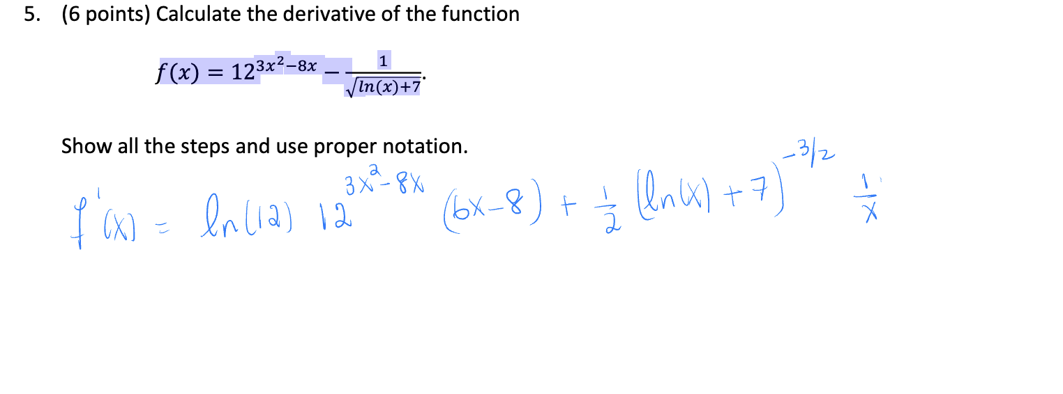 Solved f(x)=( 12x^(3x^2)-(8x))-1/square root of lnx+7(6 | Chegg.com