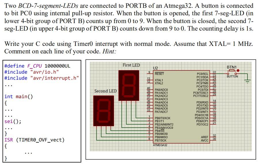 Solved Two BCD-7-segment-LEDs are connected to PORTB of an | Chegg.com
