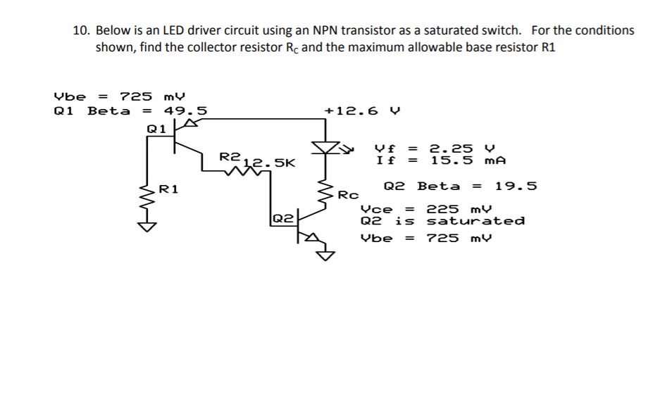 Solved 10. Below is an LED driver circuit using an NPN | Chegg.com