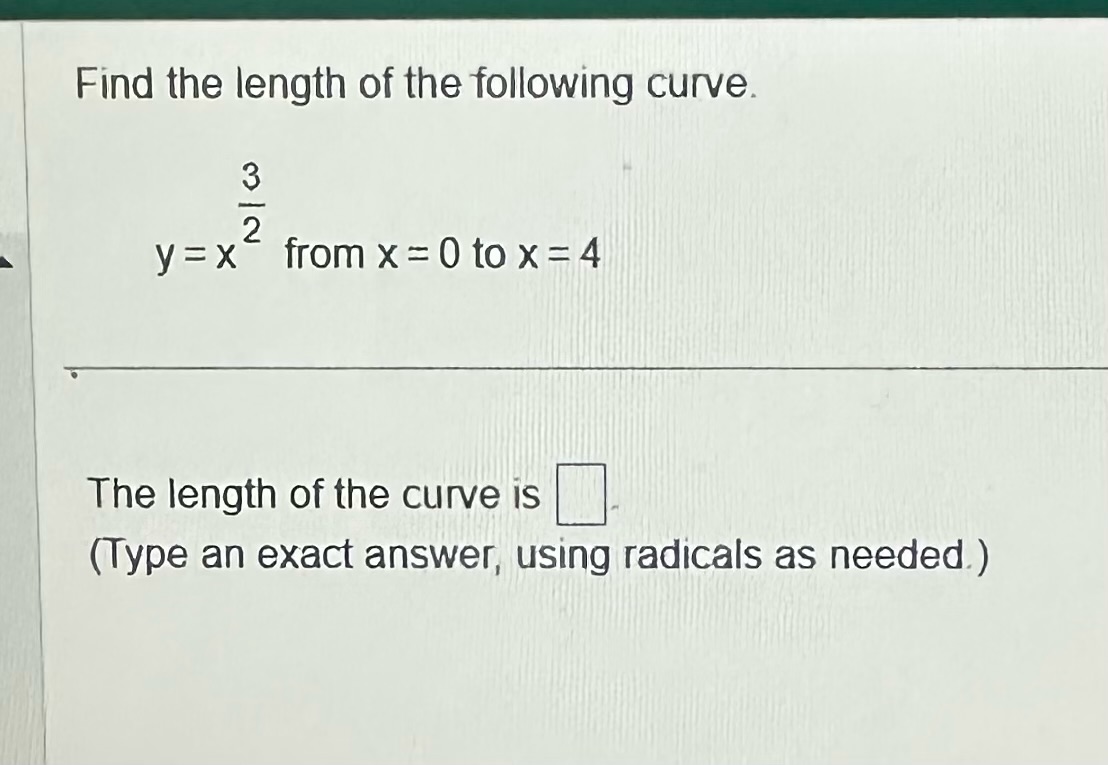 Solved Find the length of the following curve. y=x23 from | Chegg.com