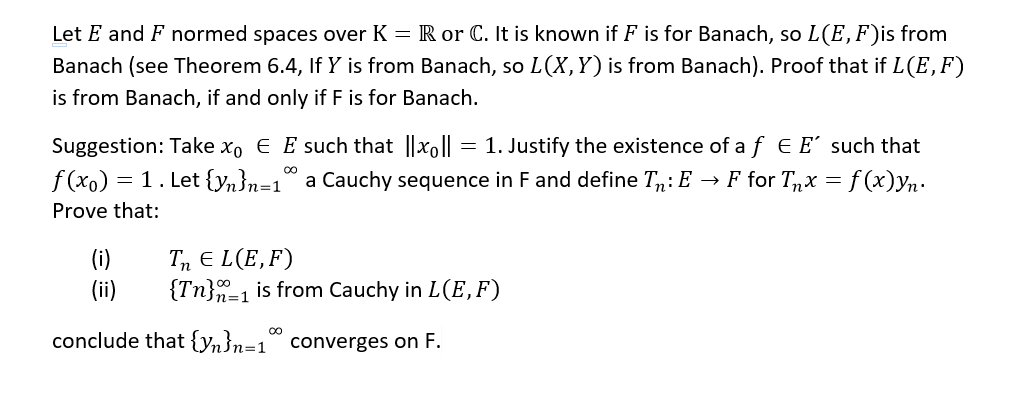 Solved Let E and F normed spaces over K = R or C. It is | Chegg.com