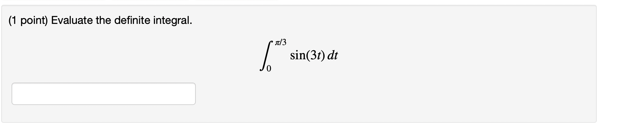 Solved (1 point) Evaluate the definite integral. | Chegg.com