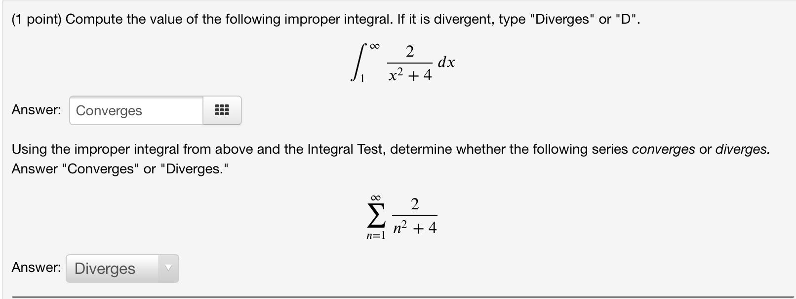 Solved (1 point) Compute the value of the following improper | Chegg.com