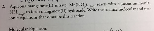 Solved 2. Aqueous manganese(II) nitrate, Mn(N O)2 (do) | Chegg.com