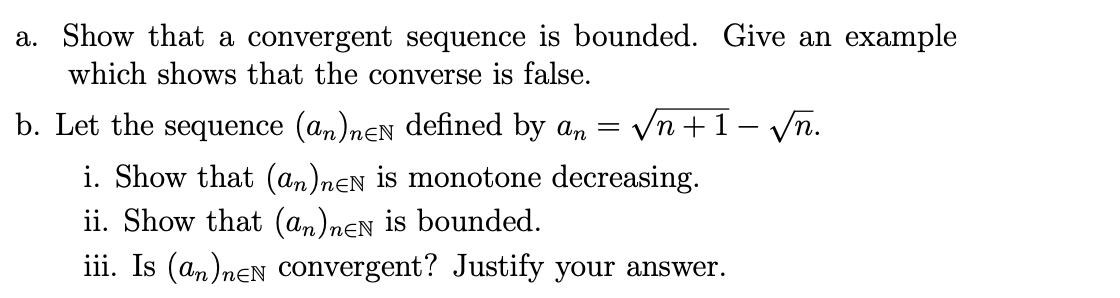 Solved a. Show that a convergent sequence is bounded. Give | Chegg.com