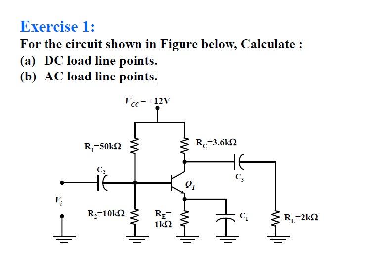 Solved Exercise 1: For the circuit shown in Figure below, | Chegg.com