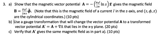 Solved 3. a) Show that the magnetic vector potential | Chegg.com