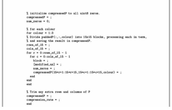 e) 5 marks Write a MATLAB function conpress iage that | Chegg.com