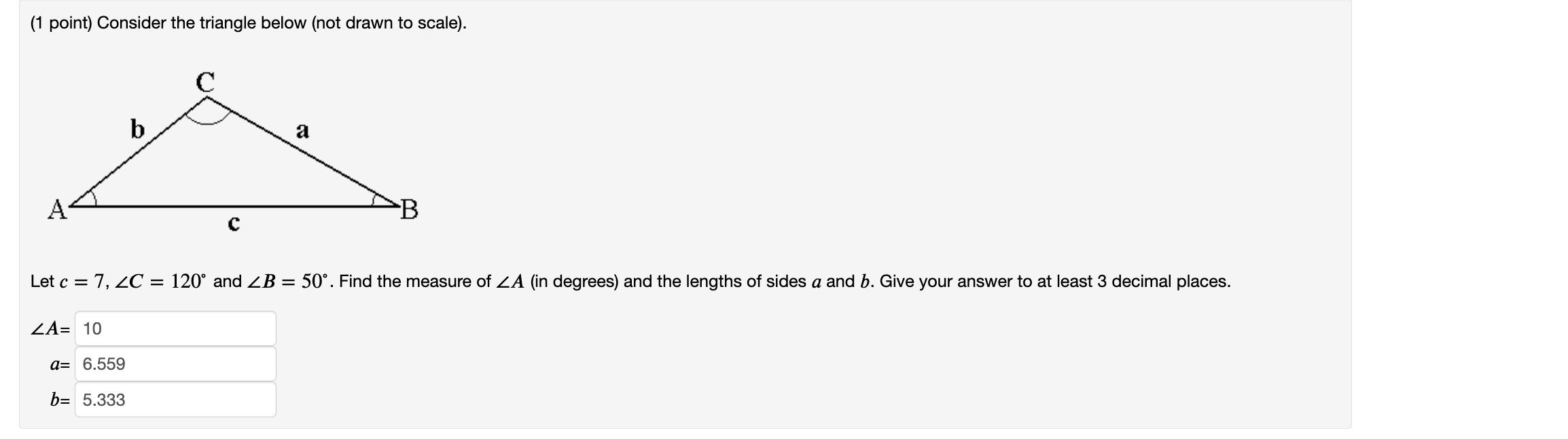 Solved (1 point) Consider the triangle below (not drawn to | Chegg.com