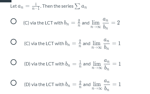 Solved Notation: (D) = Diverges , (C)= Converges , LCT= | Chegg.com