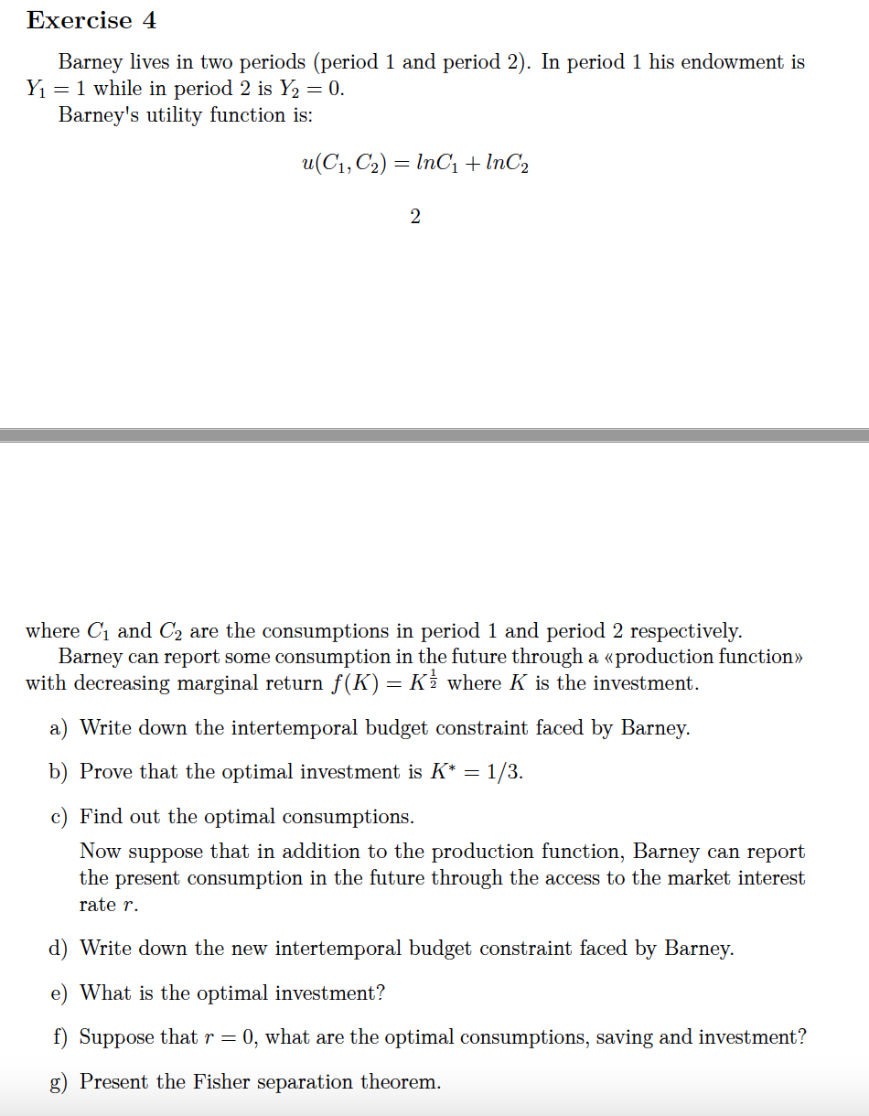 Exercise 4 Barney lives in two periods (period 1 and | Chegg.com