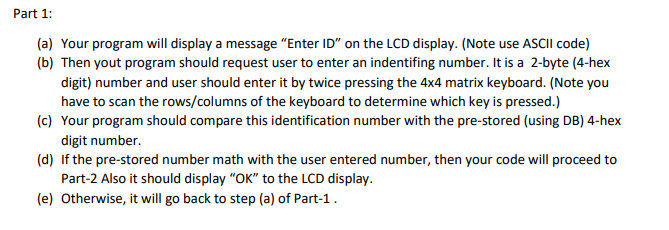 Solved (a) Your program will display a message "Enter ID" on | Chegg.com