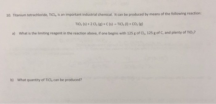 Solved 10. Titanium tetrachloride, TICla, is an important | Chegg.com