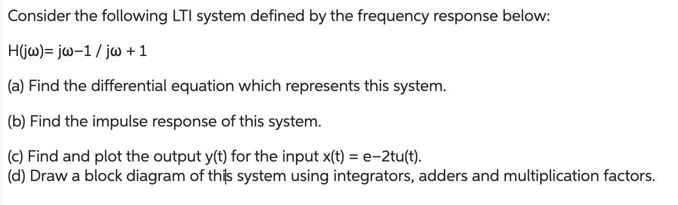 Solved Consider the following LTI system defined by the | Chegg.com