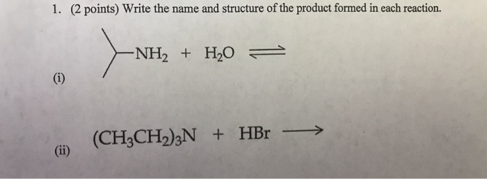 Solved 1. (2 points) Write the name and structure of the | Chegg.com