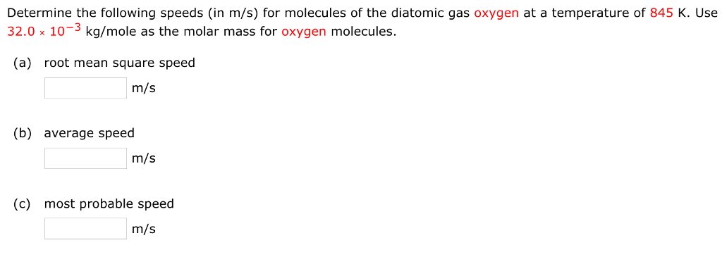 Solved Determine the following speeds (in m/s) for molecules | Chegg.com