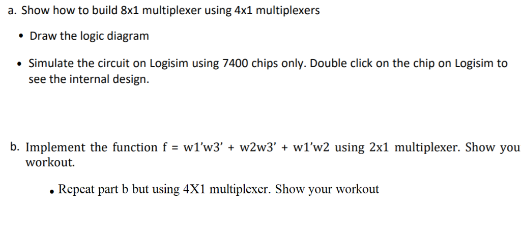 a. Show how to build 8x1 multiplexer using 4x1 | Chegg.com