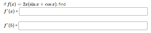 Solved If f(x)=2x(sinx+cosx)f′(x)= f′ | Chegg.com