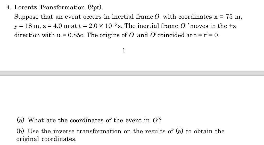 Solved 4. Lorentz Transformation (2pt) Suppose that an event | Chegg.com