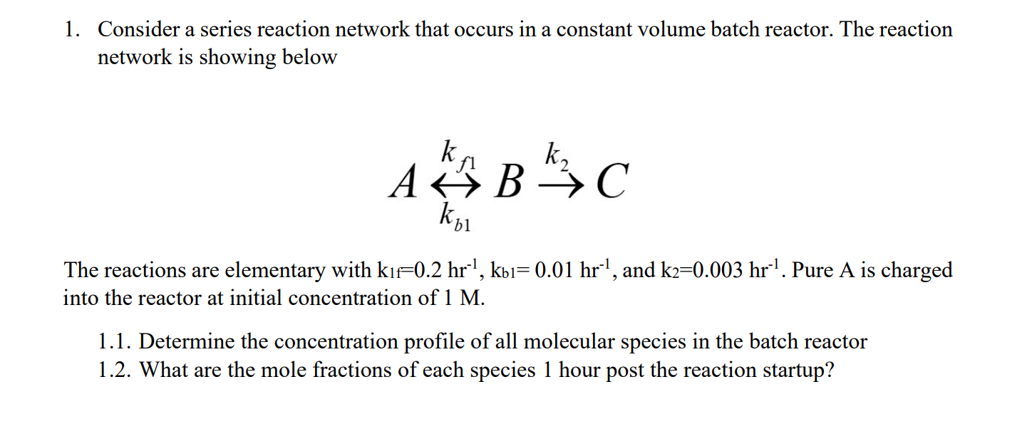 Solved Consider a series reaction network that occurs in a | Chegg.com