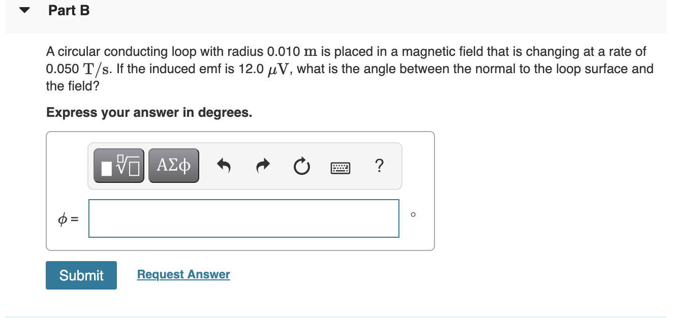 Solved Part B A circular conducting loop with radius 0.010 m | Chegg.com