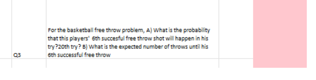 Solved For the basketball free throw problem, A) What is the | Chegg.com